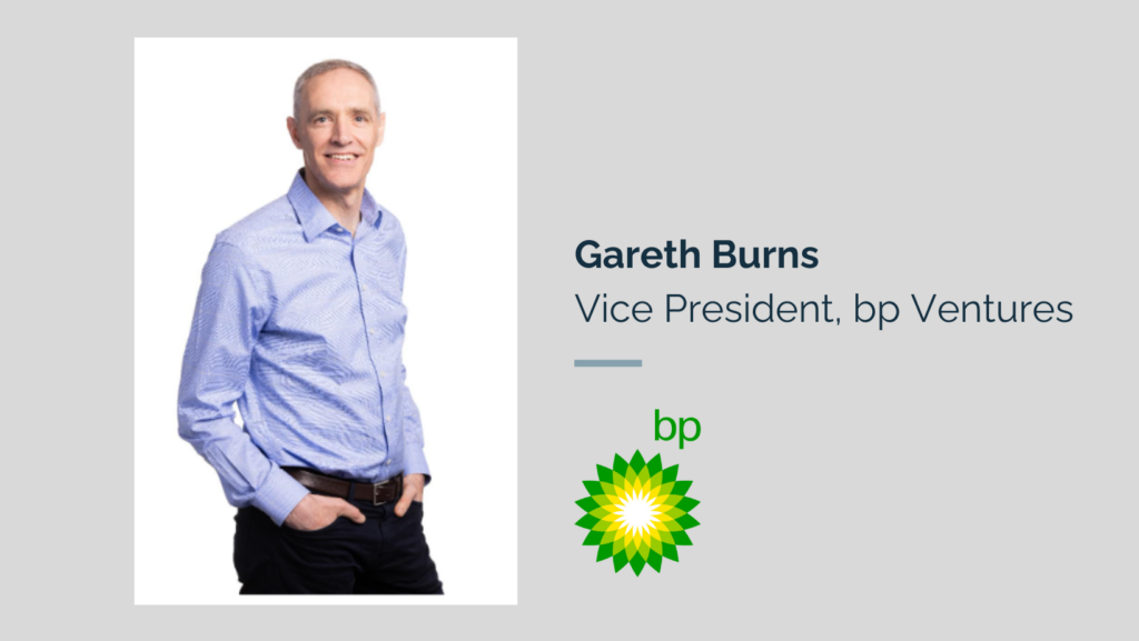 Ecosystem Spotlight: Gareth Burns, Vice President, bp Ventures ...