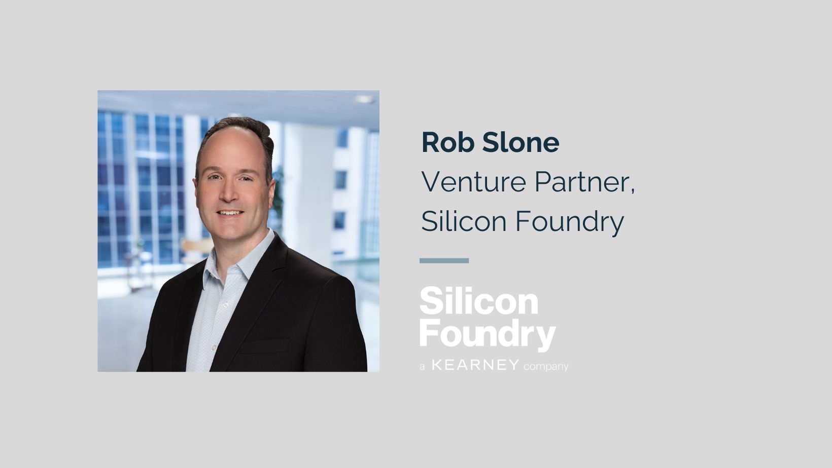 Meet the Team: Rob Slone | Silicon Foundry